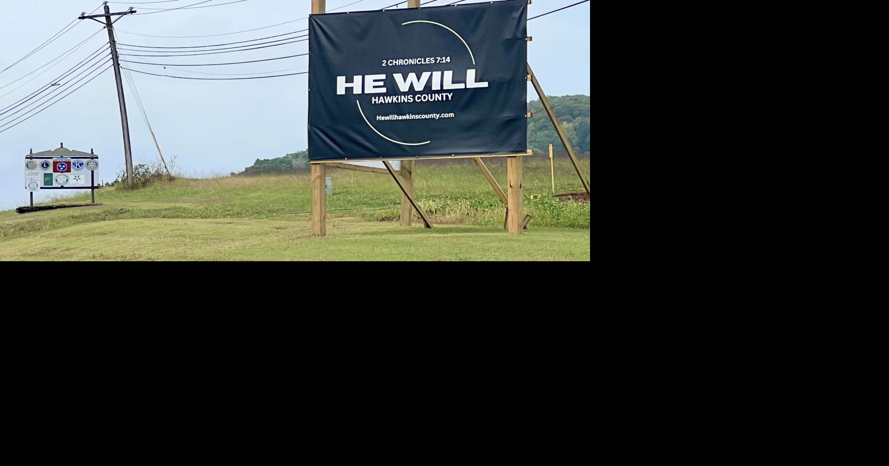 Wondering about the 'I Will' and 'He Will' signs around the county ...