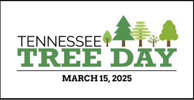 11th Annual "Tennessee Tree Day" gives everyone a chance to plant ...