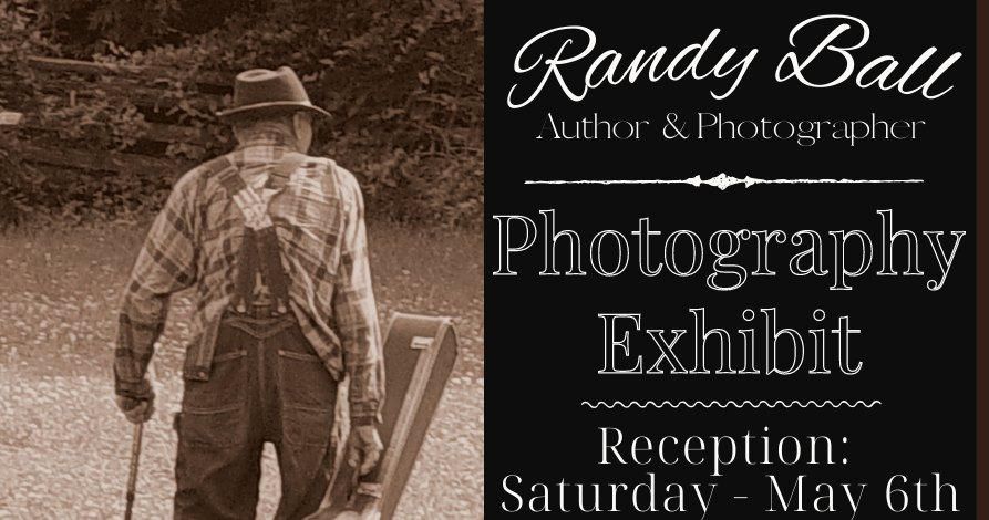 Randy Ball photography exhibit begins May 6 at Longstreet Museum | Arts ...