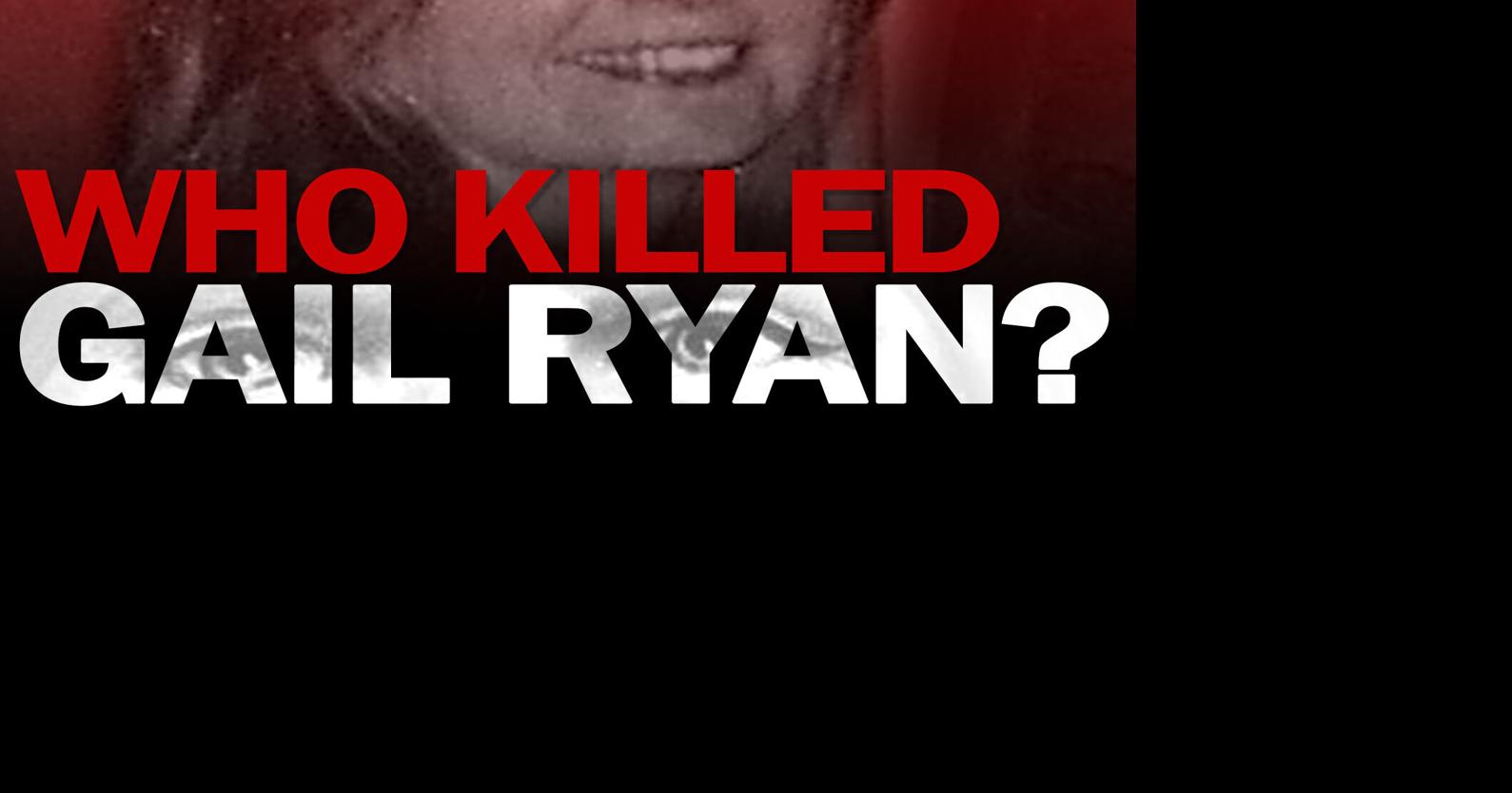Who killed Gail Ryan? An unsolved mystery for 50 years