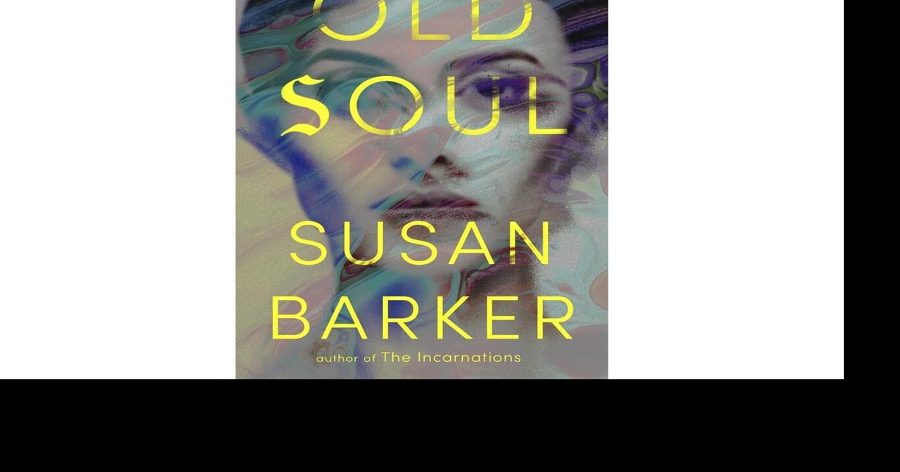 Book Review: Susan Barker returns with ‘Old Soul,’ a thrilling horror ...