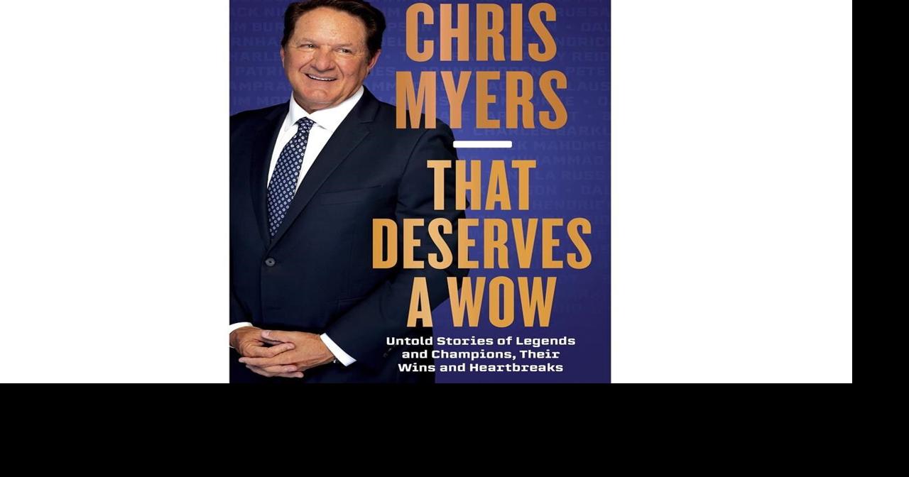Book Review: Chris Myers looks back on his career in ’That Deserves a Wow'