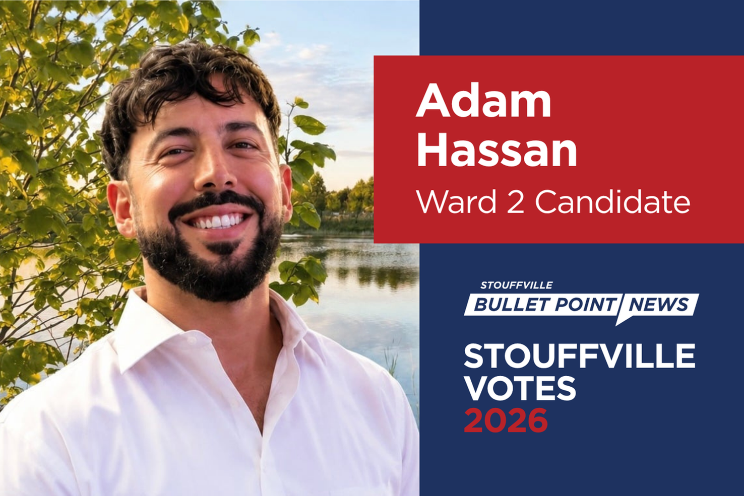 Adam Hassan: Stouffville Votes 2026 Profile