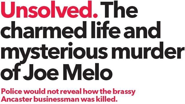 The charmed life and mysterious murder of Joe Melo