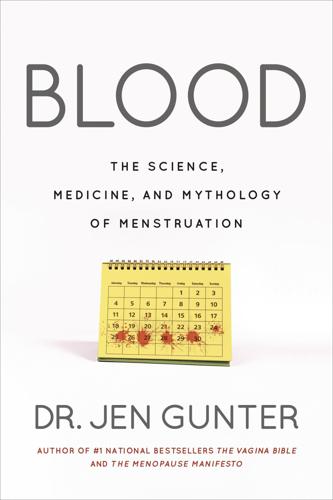 Dr. Jen Gunter on her new book about menstruation ‘Blood’
