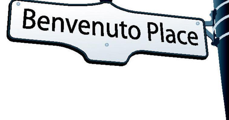 Benvenuto Place named for wealthy estate: Street names