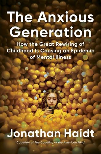 Jonathan Haidt on protecting kids from the ‘great rewiring’