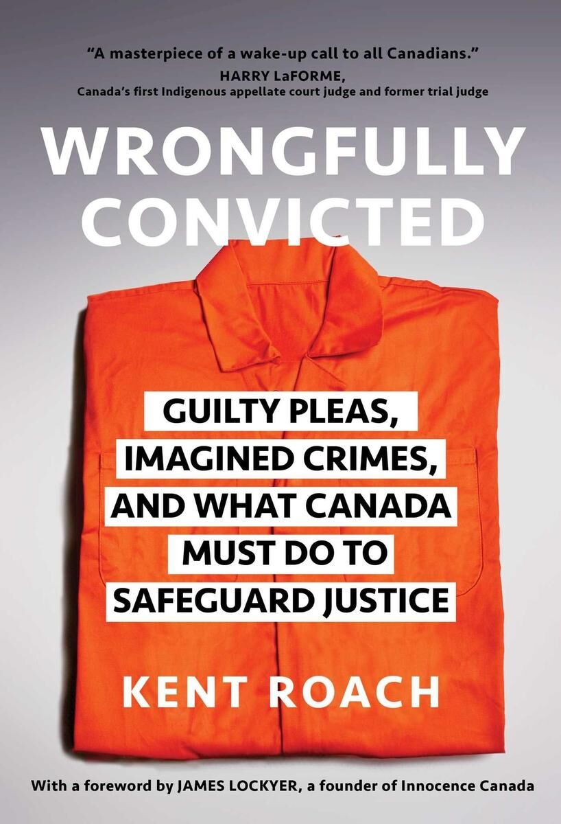 They pled guilty but were wrongfully convicted. Canada’s justice blind spot