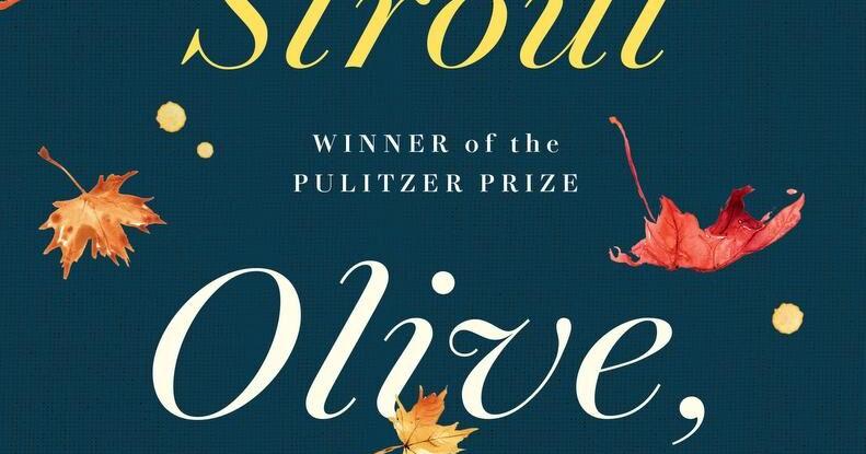 Elizabeth Strout’s ‘Olive Again’ brings back the beloved character and ...