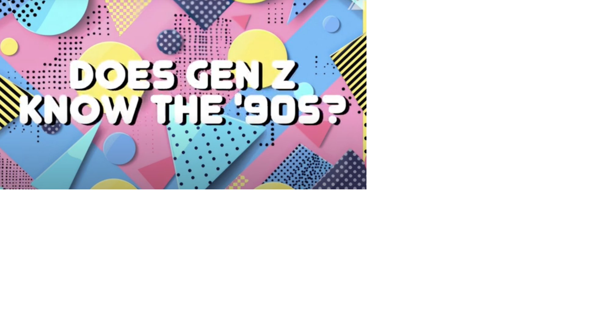 How well does Gen Z know ’90s pop culture?