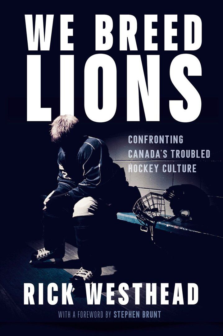 Rick Westhead exposes rot in Canadian hockey culture in book 'We Breed ...