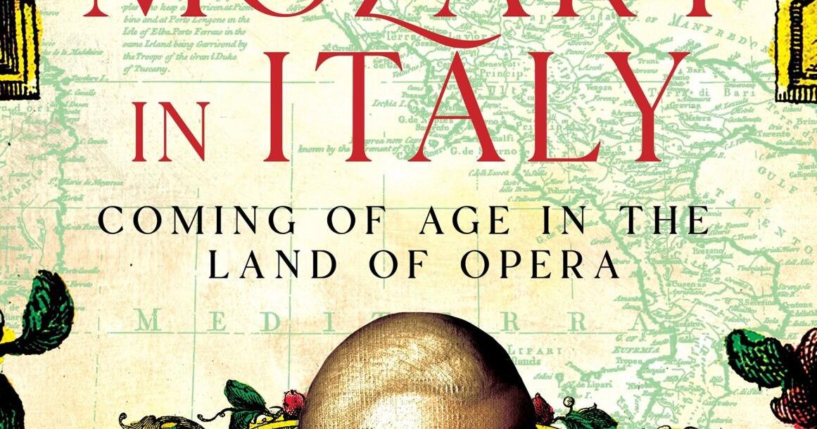Review: ‘Mozart in Italy’ by Jane Glover ‘brims with life’
