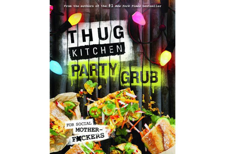 Thug Kitchen duo strikes again with second vegan cookbook