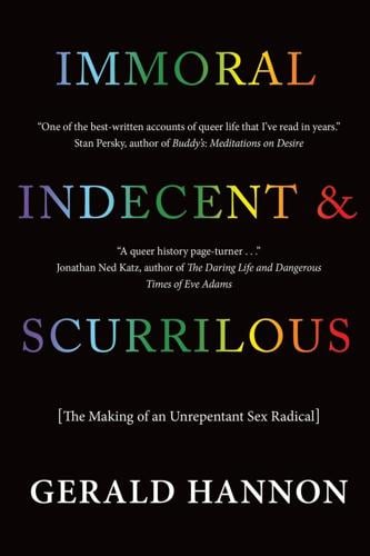 Review: Gerald Hannon’s memoir “Immoral, Indecent & Scurrilous”