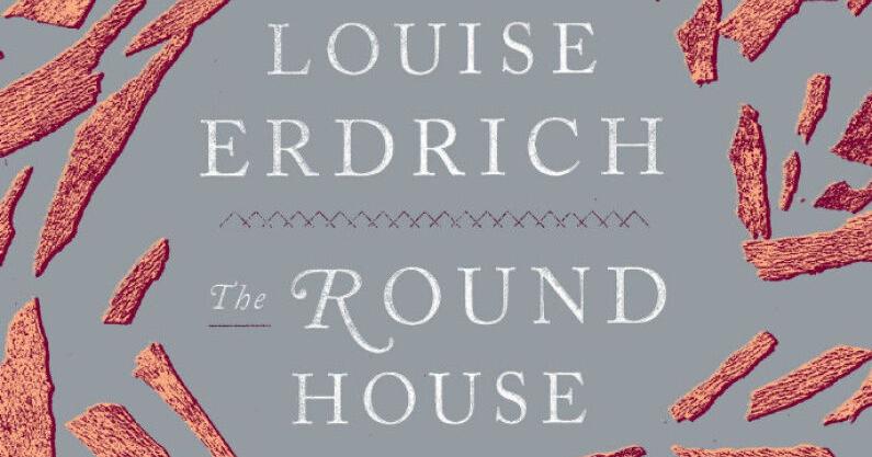 The Round House by Louise Erdrich: Review