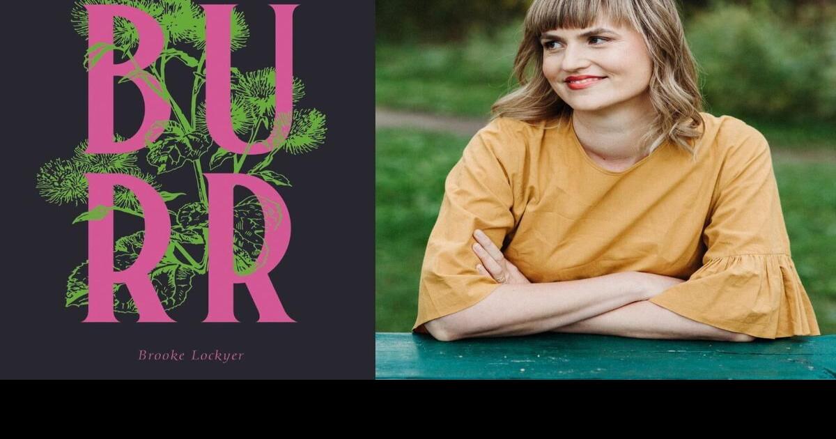 Review: ‘Burr’ by debut Toronto writer Booke Lockyer
