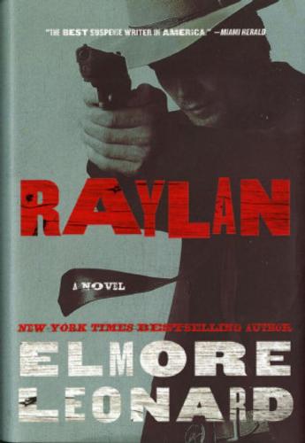 Elmore Leonard’s Raylan is his best novel in a decade