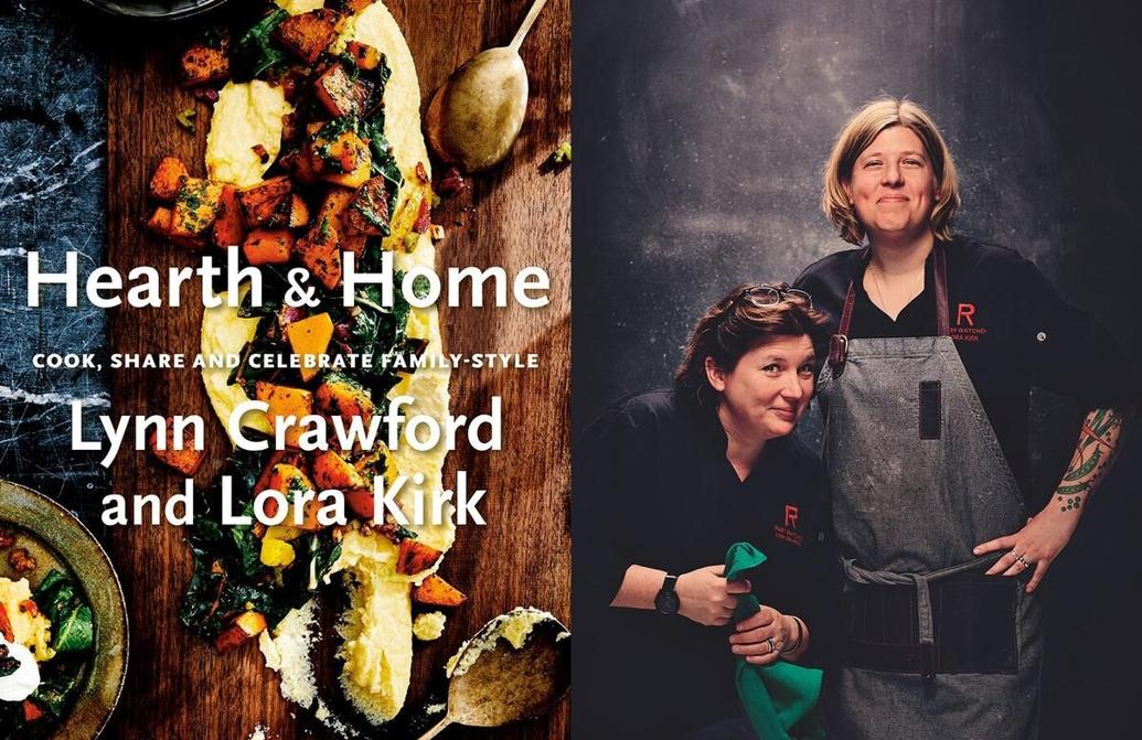 For top Canadian chefs Lynn Crawford and Lora Kirk, all food leads back ...