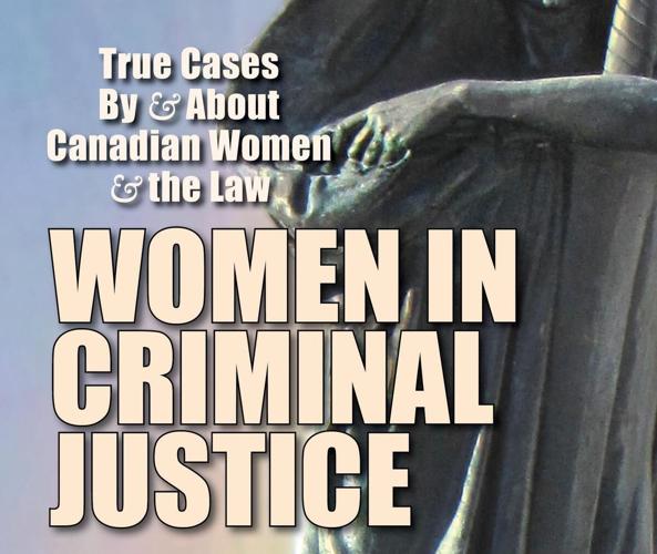 True accounts of women in Canada’s criminal justice system