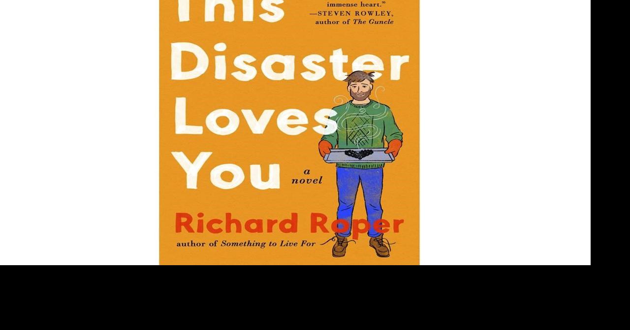 Richard Roper charms and surprises with ’This Disaster Loves You’