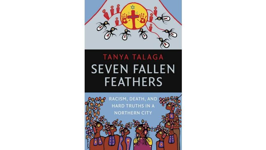 Tanya Talaga’s Seven Fallen Feathers named best political book of 2017