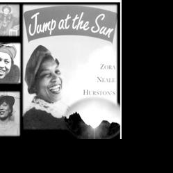 ‘Jump at the Sun’: Stanback presenting documentary on Zora Neale ...