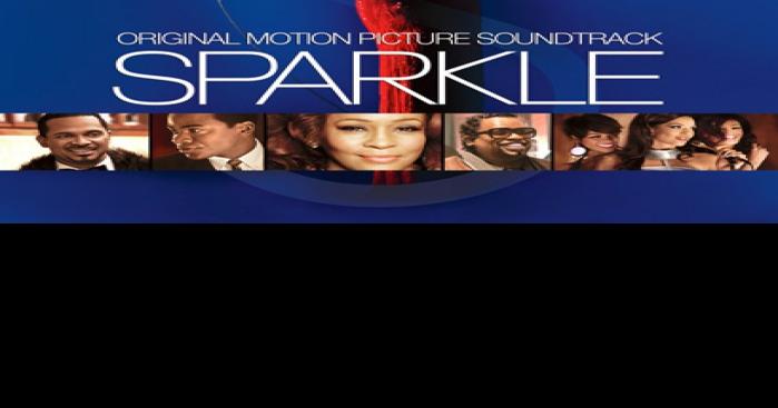 ‘Sparkle’ soundtrack: All that glitters isn’t gold