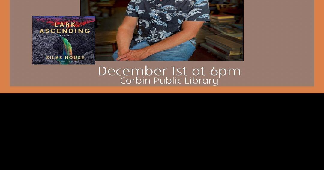 House to read at Corbin Public Library on December 1 | Community ...