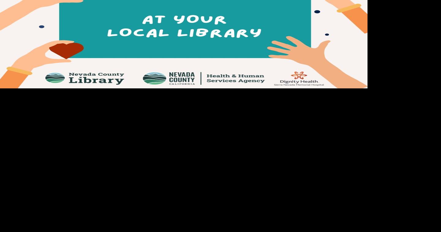 Nevada County library and health services unite to support access ...