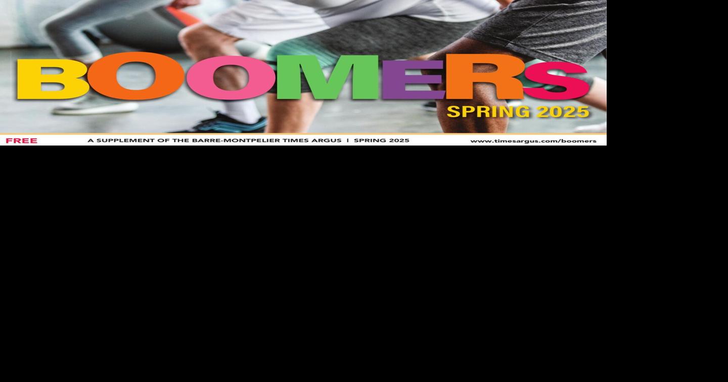 Boomers | Spring 2025 | Niche Publications | timesargus.com