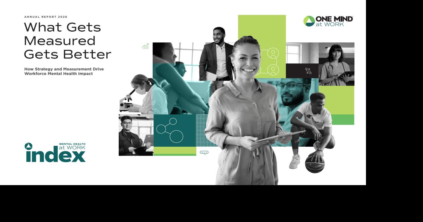 One Mind at Work Releases New Data in 2026 Annual Report, Revealing How ...