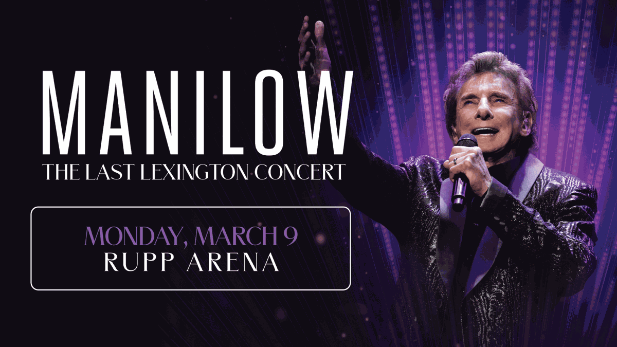 MANILOW The Last Lexington Concert at Rupp Arena on March 9, 2026 ...
