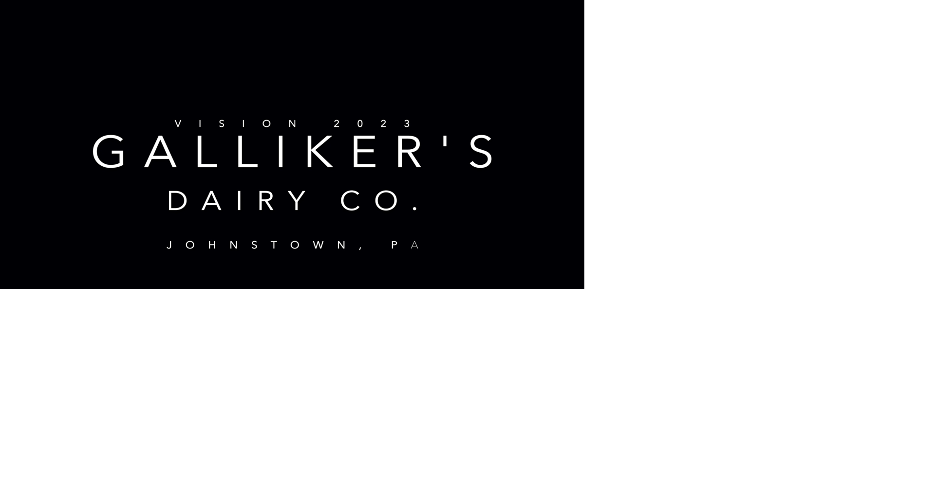 Vision 2023 | Galliker's Dairy Co. | | tribdem.com