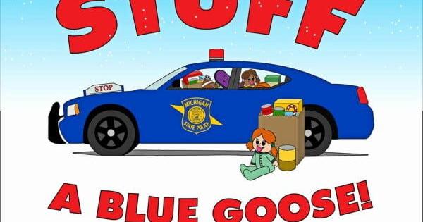 MSP “Stuff a Blue Goose” collections in 5 area counties | Local News ...