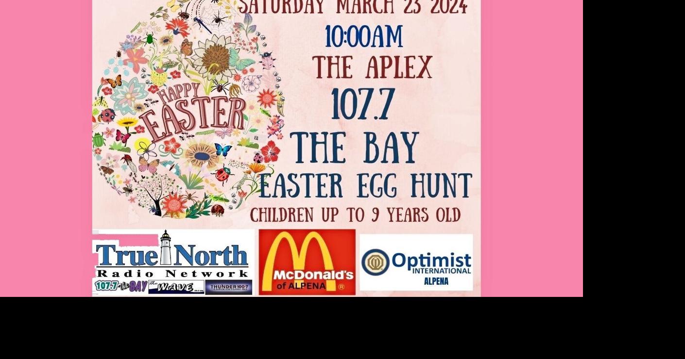 107.7 The Bay 2024 Easter Egg Hunt | Contests | truenorthradionetwork.com