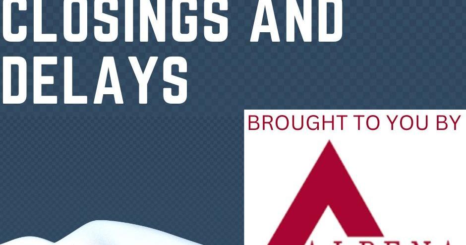 Weather related Closings, Cancellations and Delays for 2/28/2024 | News ...