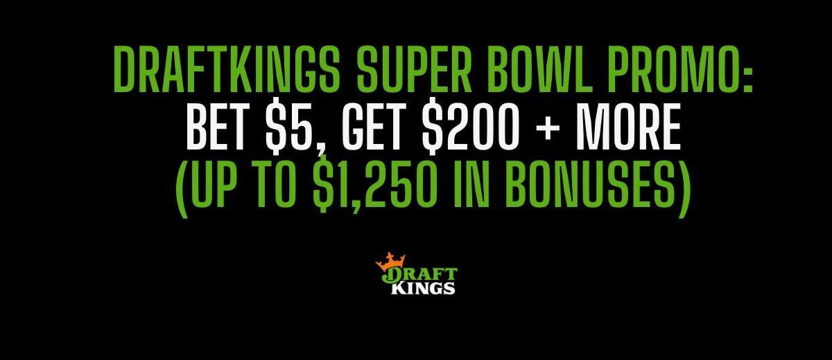DraftKings Super Bowl promo for Eagles-Chiefs: $200 bonus