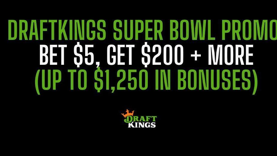 DraftKings Super Bowl promo for Eagles-Chiefs: $200 bonus