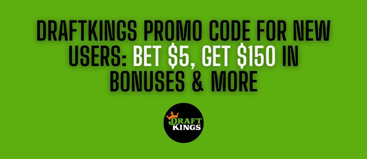 DraftKings promo code: New users can claim $1,200 bonus