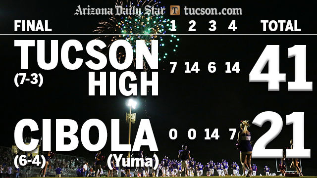 Tucson High 41, Yuma Cibola 21