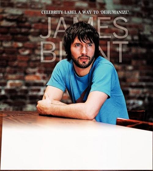 James Blunt: Celebrity label a way to 'dehumanize'