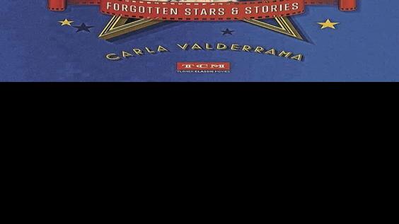 ‘This Was Hollywood: Forgotten Stars and Stories’