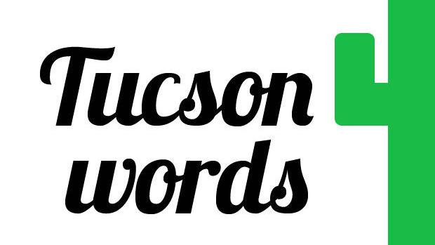 15 words that mark you as a Tucsonan