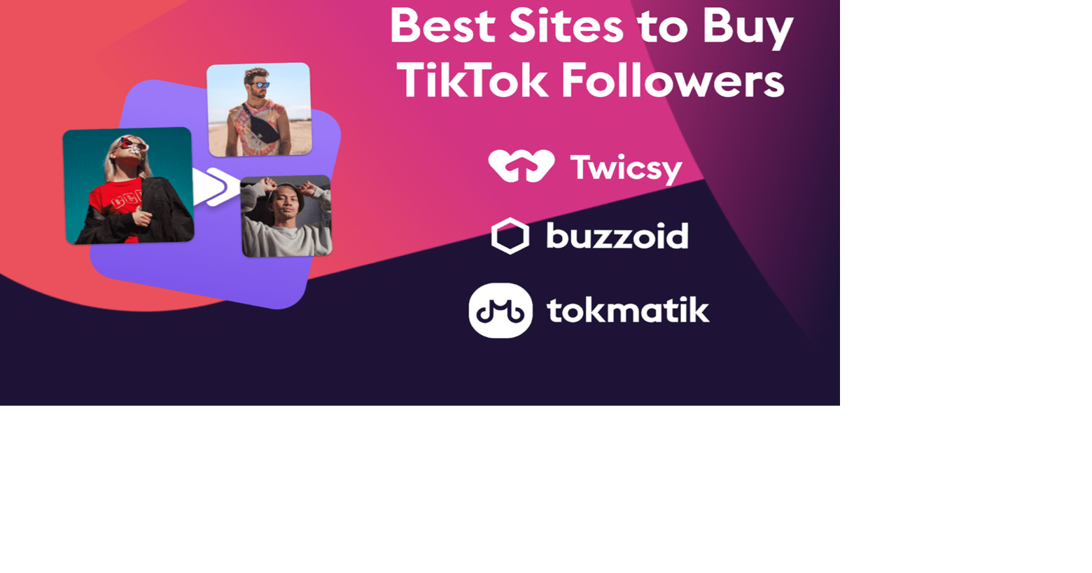 Top 8 Picks to Buy TikTok Followers | Affiliate Content ...