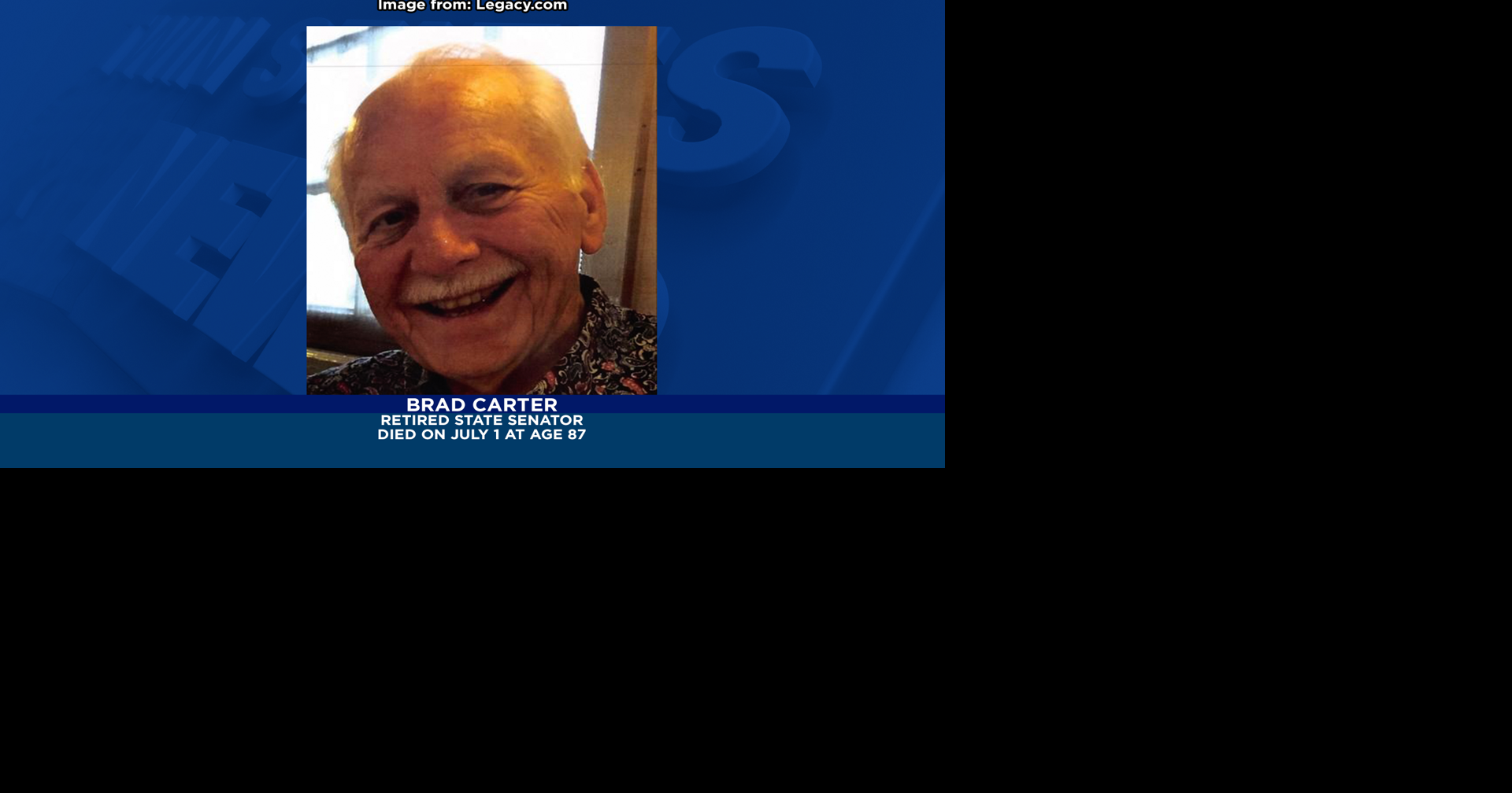 Retired State Senator Brad Carter, 87, dies; funeral arrangements set ...