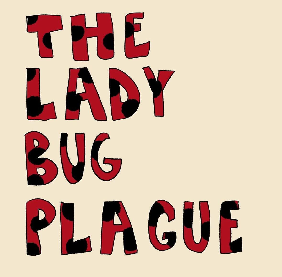 'Beware the lady bug plague': UNO art student creates zine based off ...