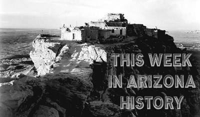 This Week in Arizona History | State | verdenews.com