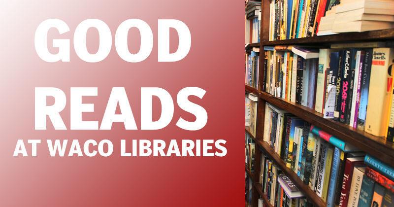 Good reads at Waco libraries: November 2022