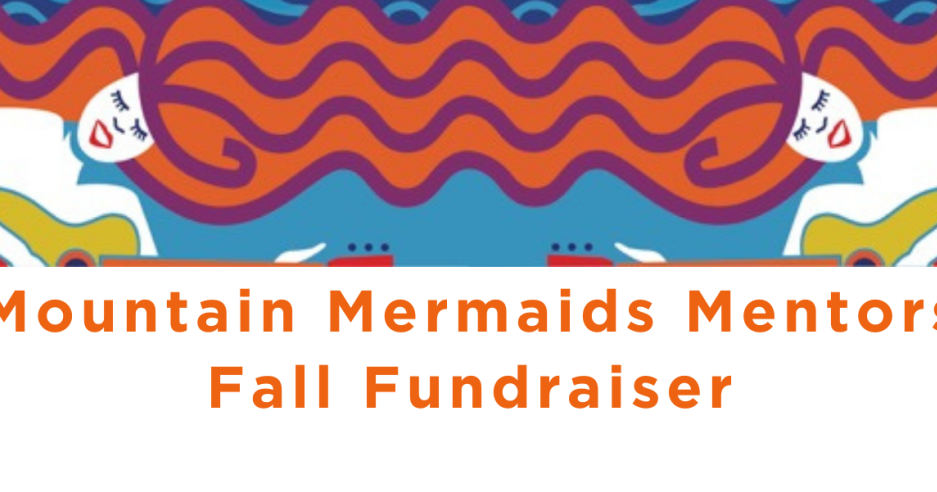 Mountain Mermaids Collective hosting fall fundraising party at the Todd ...