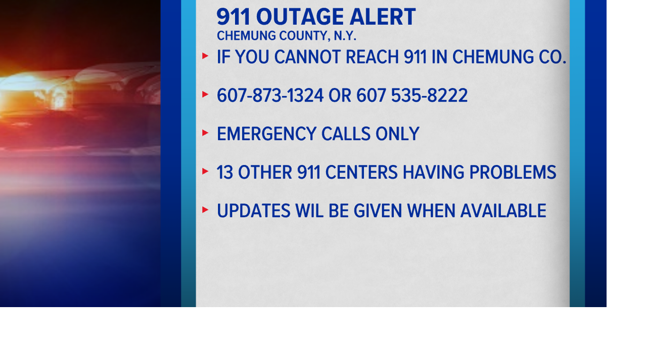 Chemung Co. 911 system down; officials provide alternate emergency ...